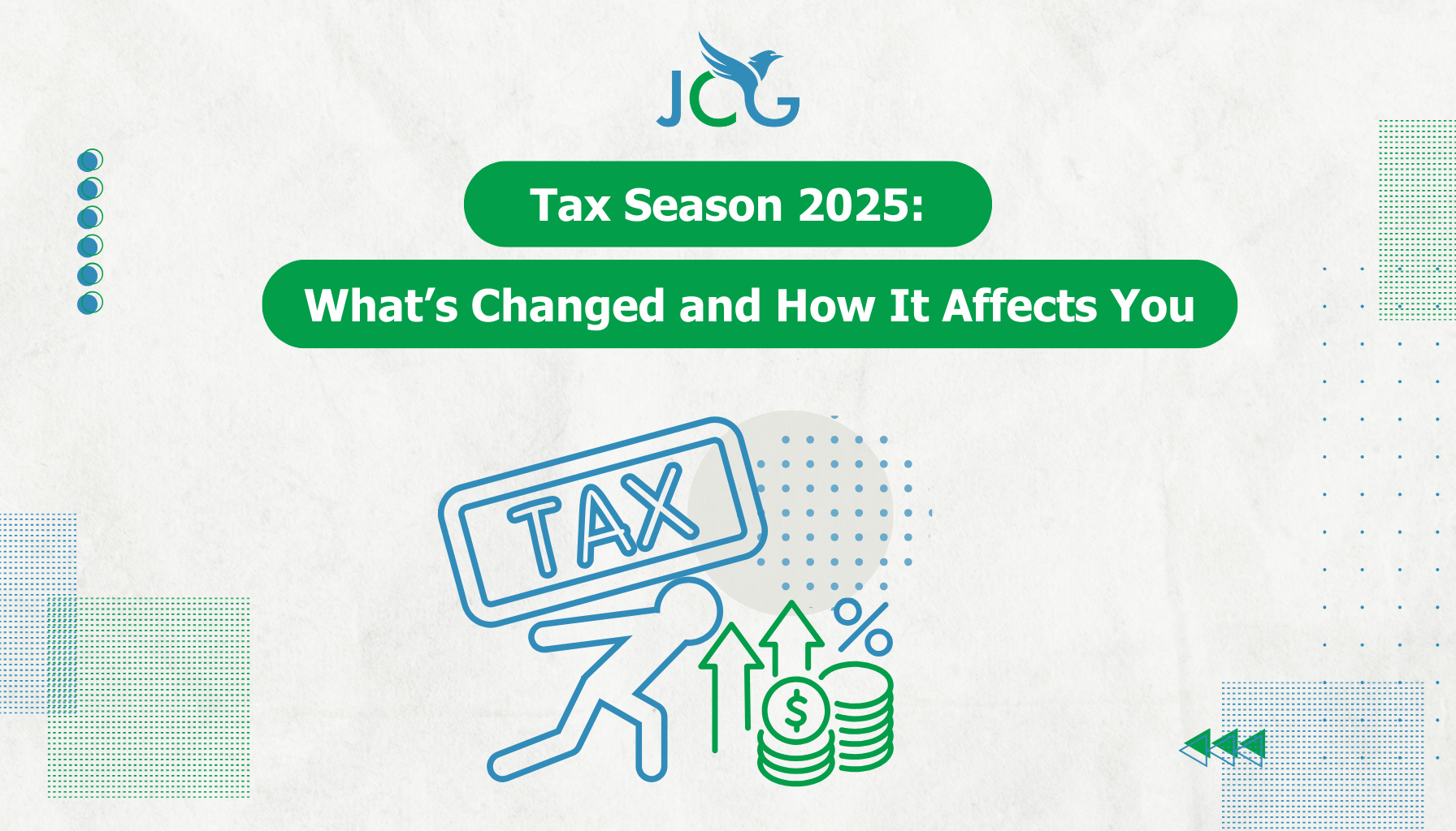 Tax Season 2025 Changes: Key Updates & How They Impact You